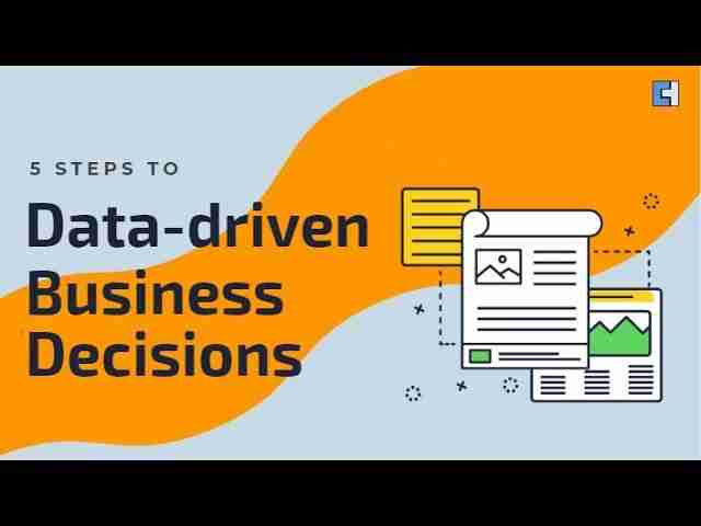 A complete Guide on How to Make Better Business Decisions